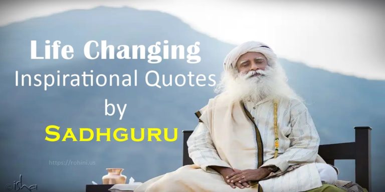 25 Inspiring Quotes by Sadhguru on Life, Love and Success - Rohini